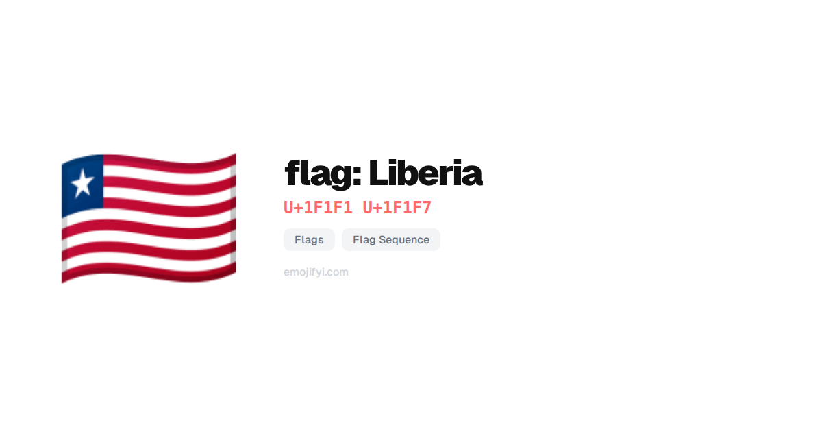 🇱🇷 drapeau : Liberia U+1F1F1-1F1F7 — EmojiFYI