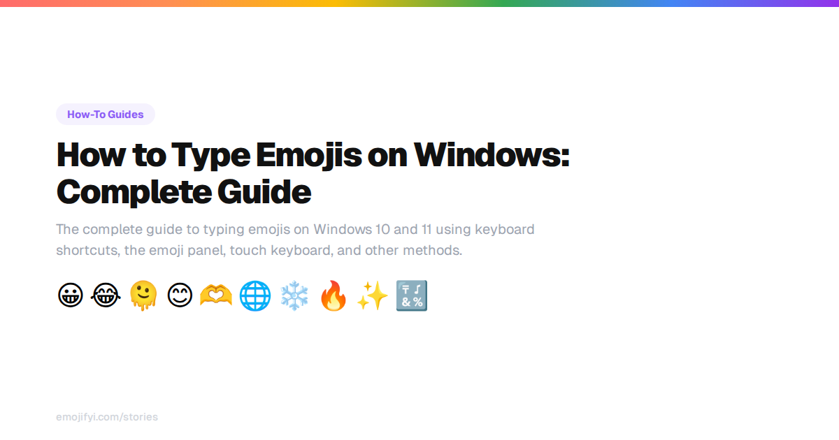 How to Type Emojis on Windows: Complete Guide — EmojiFYI