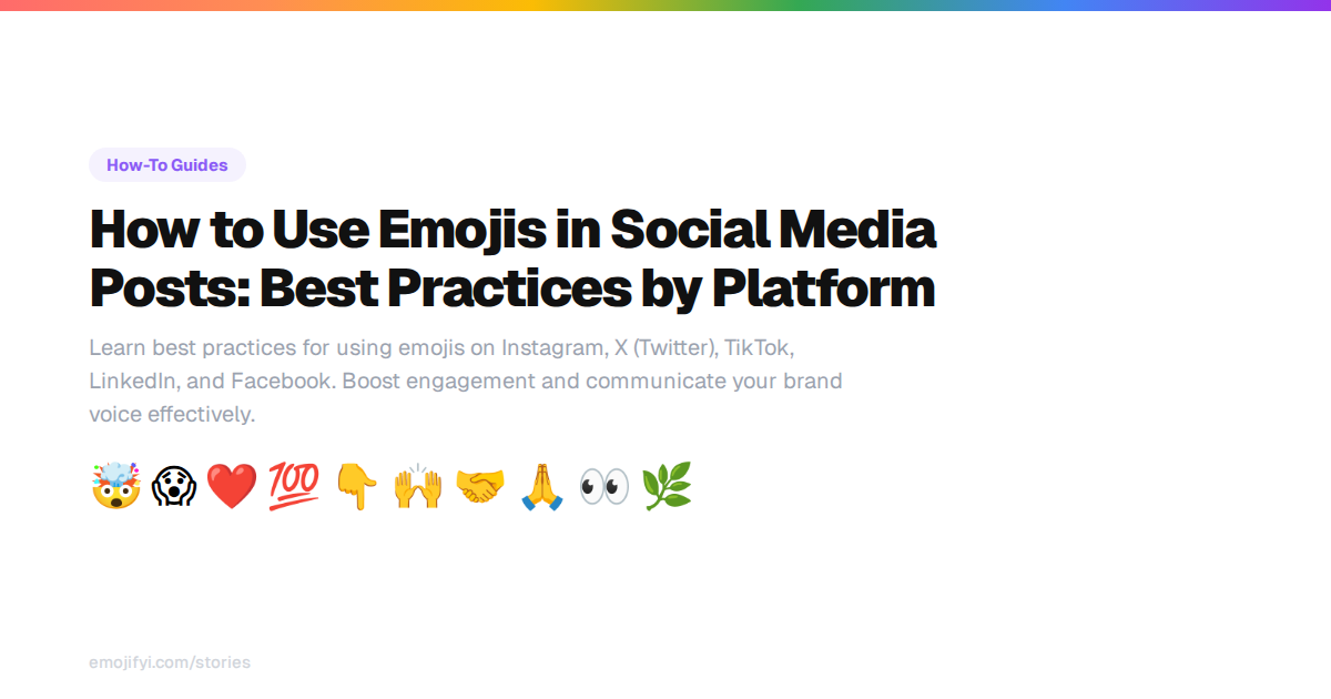 How to Use Emojis in Social Media Posts: Best Practices by Platform ...